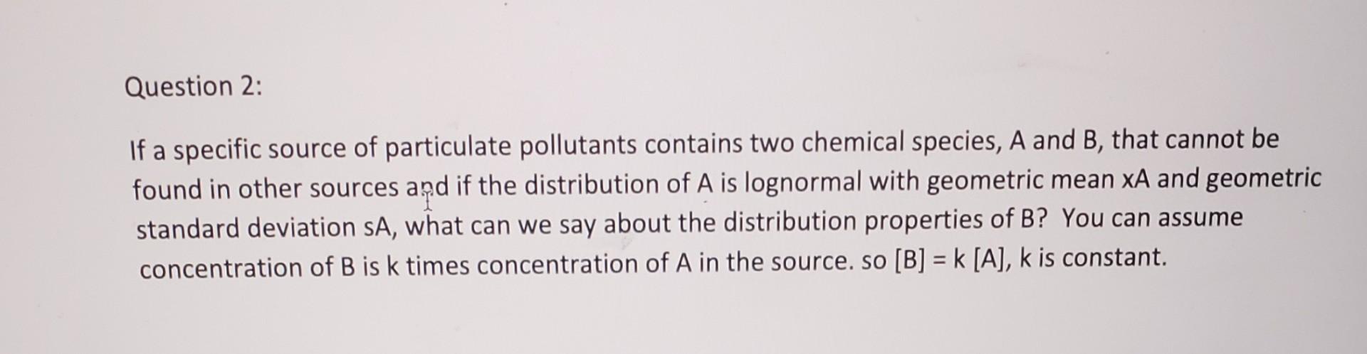 Solved Question 2: If a specific source of particulate | Chegg.com