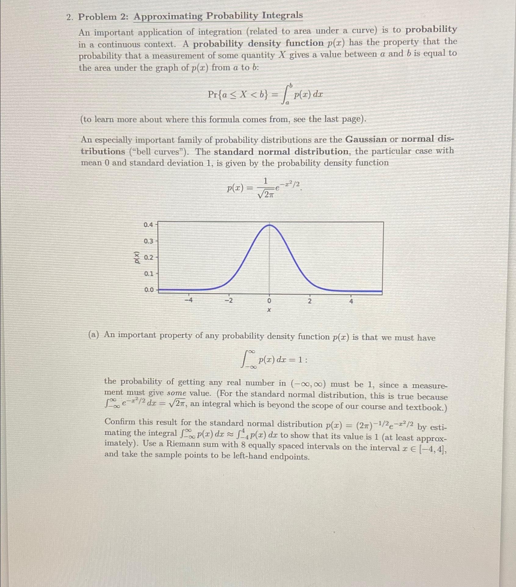 Solved Problem 2: Approximating Probability IntegralsAn | Chegg.com