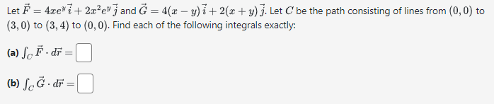 Solved Let vec(F)=4xeyvec(i)+2x2eyvec(j) ﻿and | Chegg.com