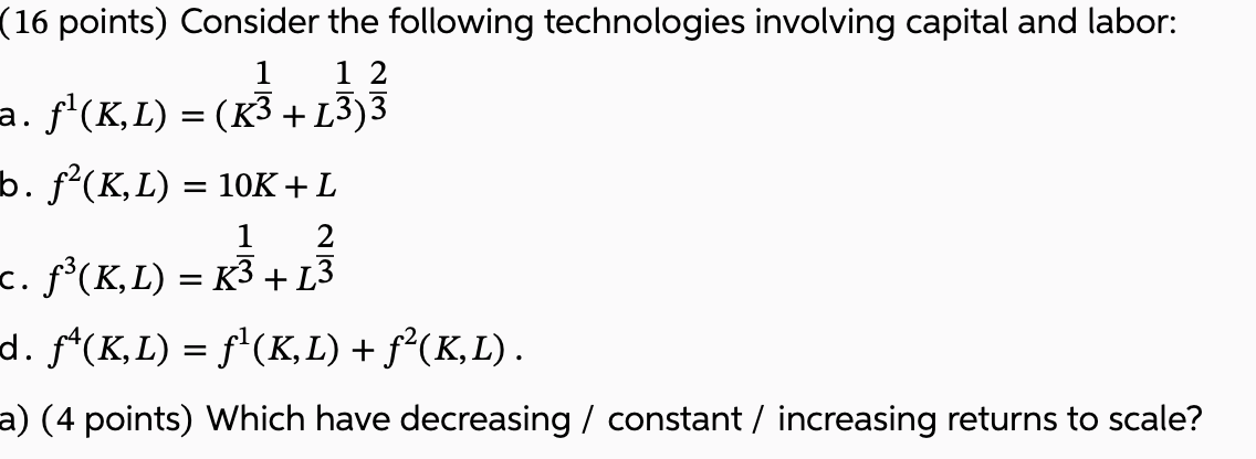 Solved (16 ﻿points) ﻿Consider the following technologies | Chegg.com