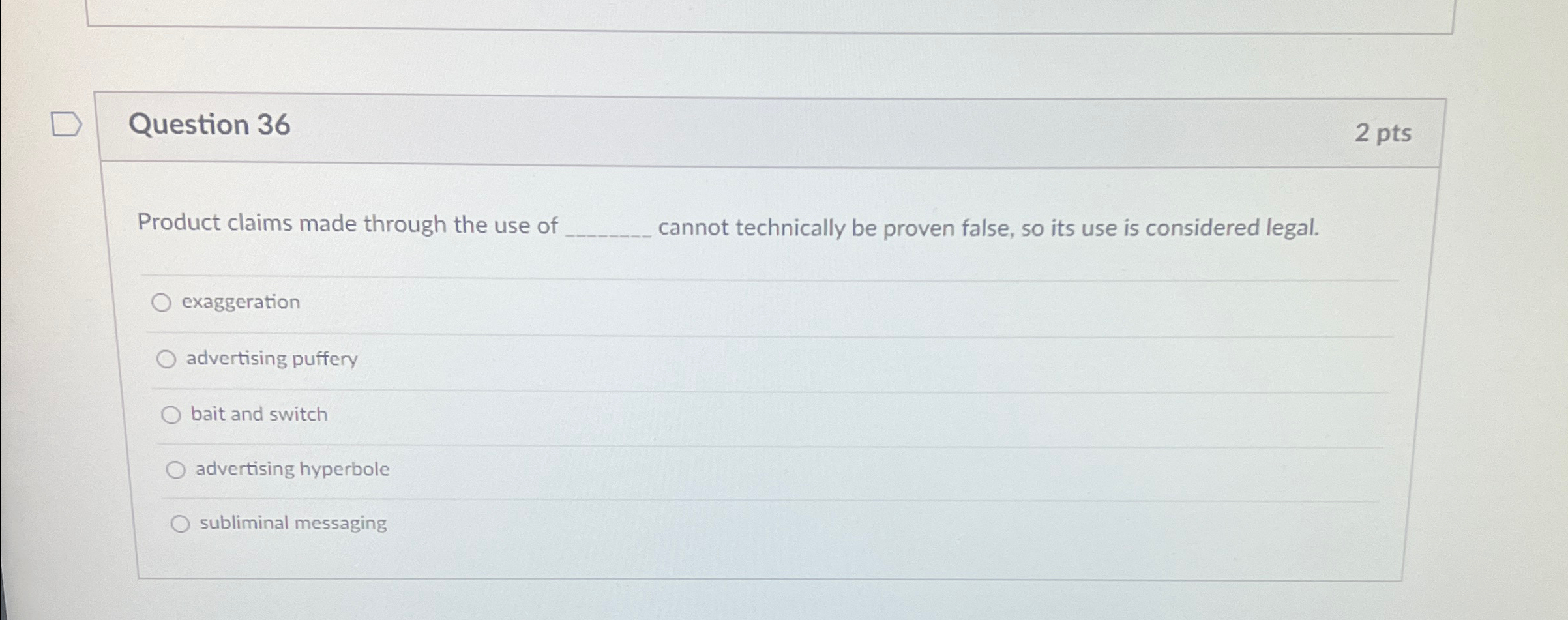 Solved Question 362 ﻿ptsProduct claims made through the use | Chegg.com