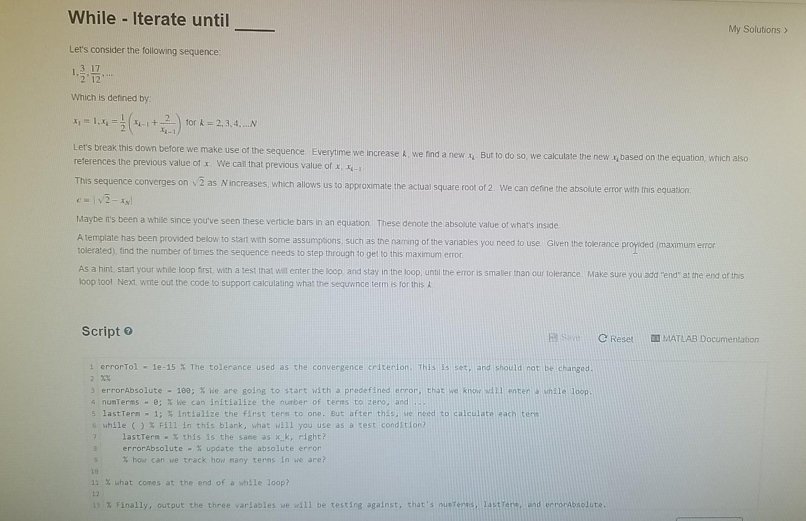 Solved While - Iterate until My Solutions Let's consider the | Chegg.com