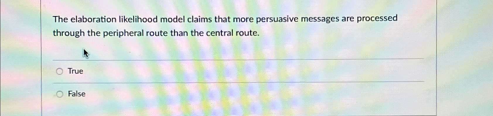 Solved The elaboration likelihood model claims that more | Chegg.com