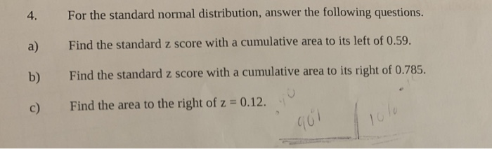 Solved 4. For the standard normal distribution, answer the | Chegg.com