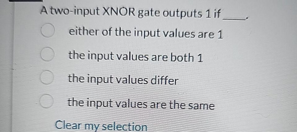 Solved A Two Input Xnor Gate Outputs 1 ﻿if Qeither Of The 