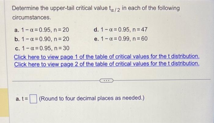 Solved Determine the upper-tail critical value tα/2 in each | Chegg.com