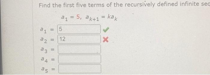 Solved Find the first five terms of the recursively defined | Chegg.com