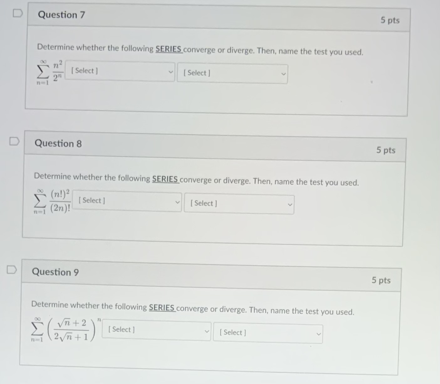 Solved Question 7Determine whether the following SERIES | Chegg.com