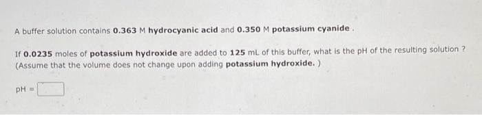 Solved A buffer solution contains 0.363M hydrocyanic acid | Chegg.com