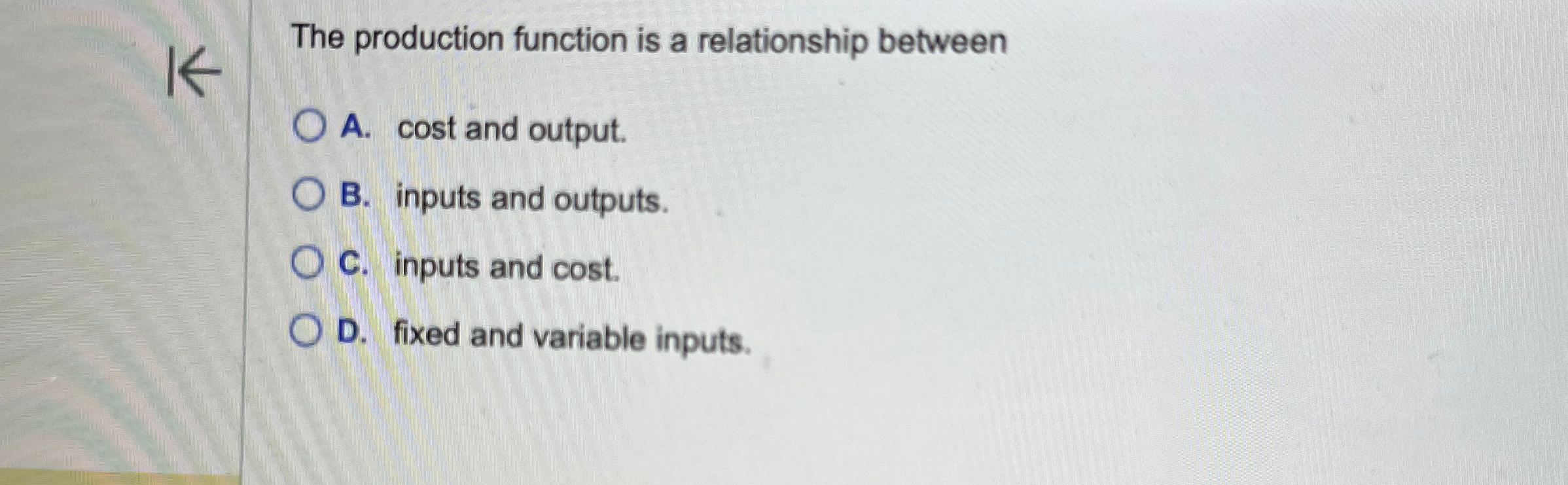 Solved The production function is a relationship betweenA. | Chegg.com