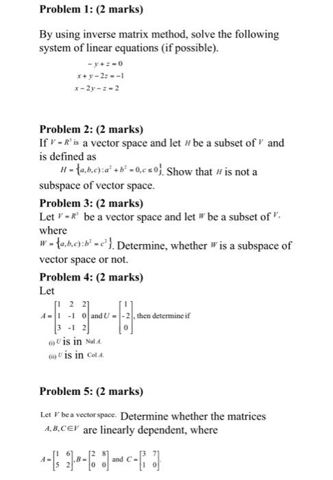 Solved Problem 1: (2 marks) By using inverse matrix method, | Chegg.com