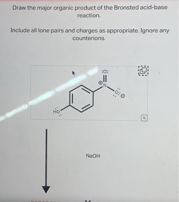 Solved Draw the major organic product of the Bronsted | Chegg.com