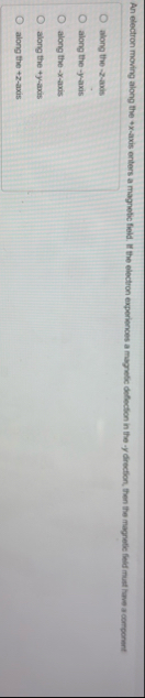 Solved An electron moving along the x-axis enters a | Chegg.com