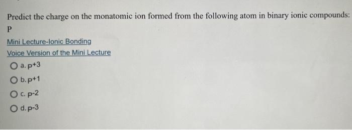 [solved] Predict The Charge On The Monatomic Ion Formed Fr