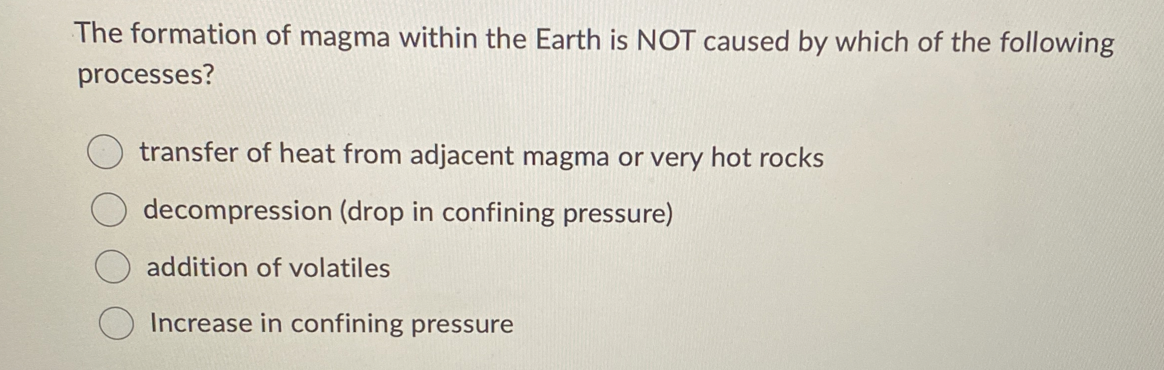 Solved The formation of magma within the Earth is NOT caused | Chegg.com