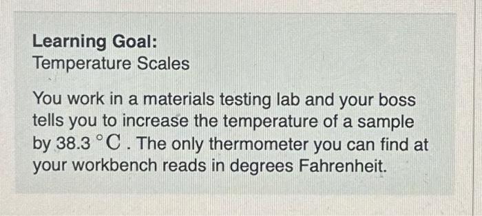 Solved Learning Goal: Temperature Scales You work in a | Chegg.com