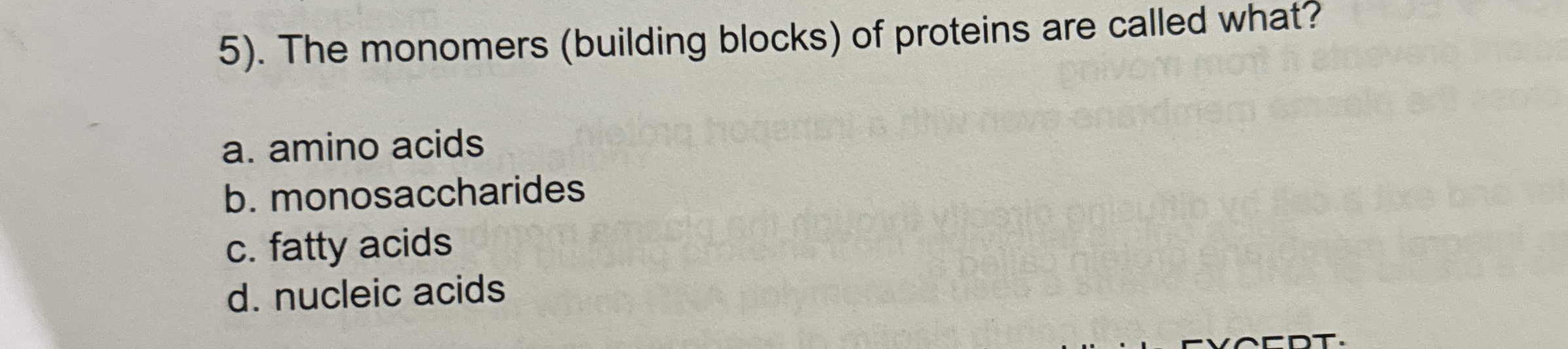 Solved . ﻿The monomers (building blocks) ﻿of proteins are | Chegg.com