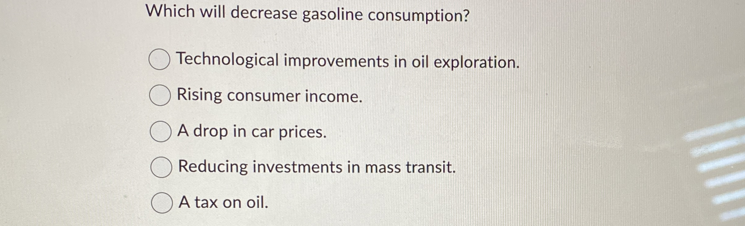 Solved Which will decrease gasoline | Chegg.com