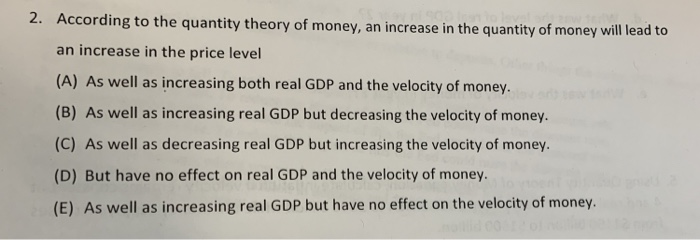 Solved 2. According to the quantity theory of money, an | Chegg.com