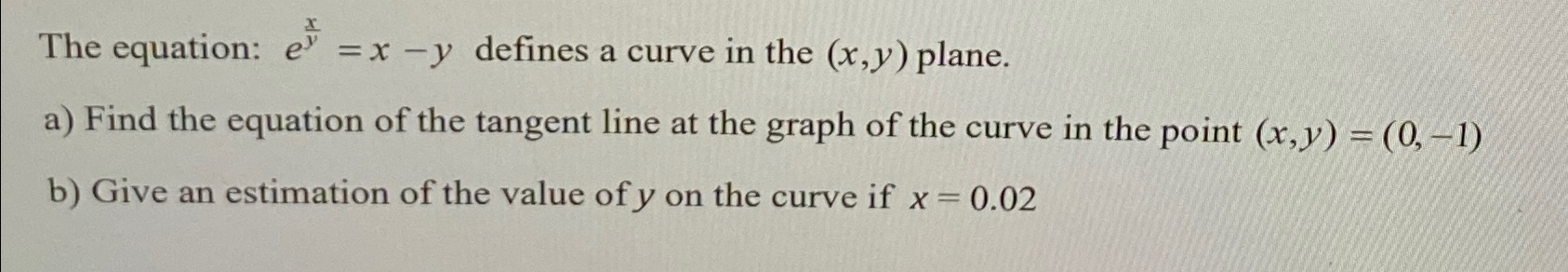 Solved The equation: exy=x-y ﻿defines a curve in the (x,y) | Chegg.com