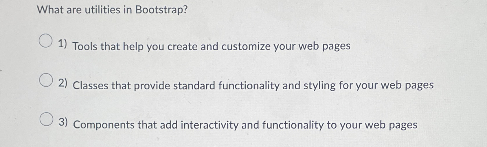 Solved What are utilities in Bootstrap?Tools that help you | Chegg.com