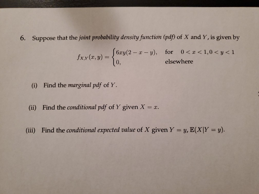 Solved 6. Suppose that the joint probability density | Chegg.com