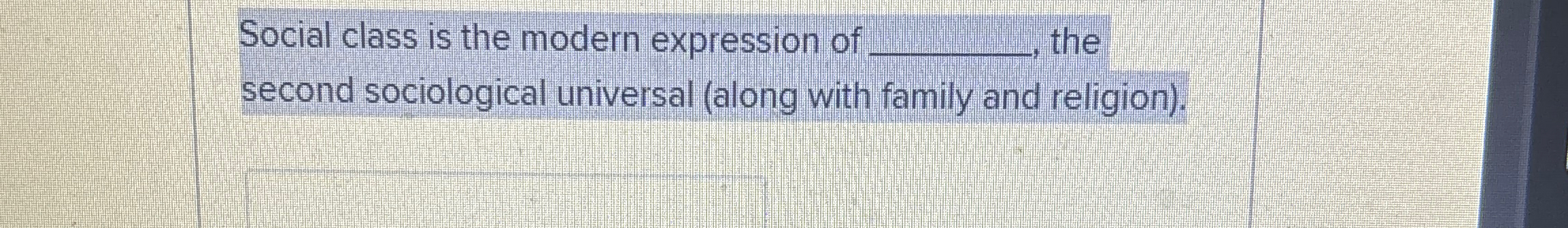 Solved Social class is the modern expression of q, ﻿the | Chegg.com