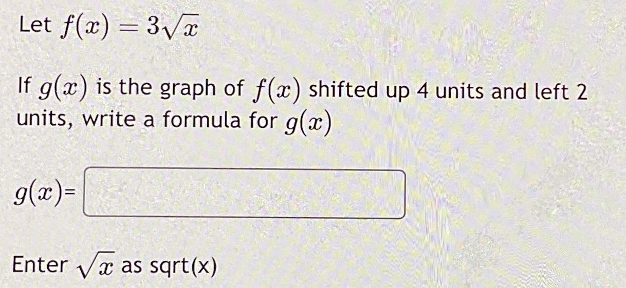 Solved Let f(x)=3x2If g(x) ﻿is the graph of f(x) ﻿shifted up | Chegg.com