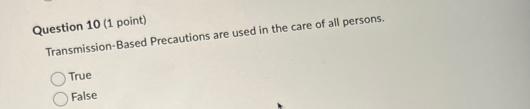 Solved Question 10 (1 ﻿point)Transmission-Based Precautions | Chegg.com