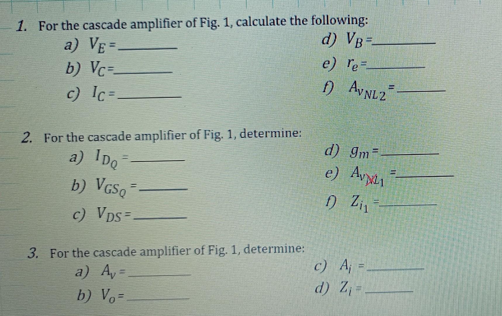 Solved 1. For the cascade amplifier of Fig. 1, calculate the | Chegg.com