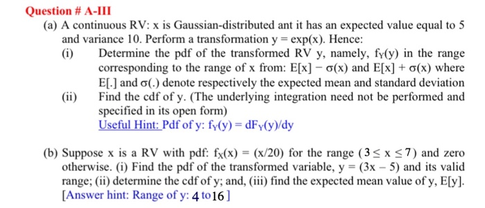 Solved Question # A-III (a) A continuous RV: x is | Chegg.com
