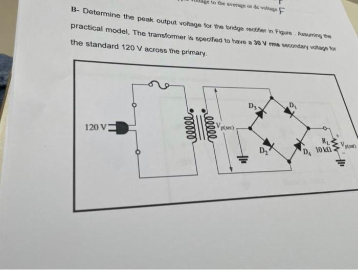 Solved B. Determine the peak output voltage for the bridge | Chegg.com