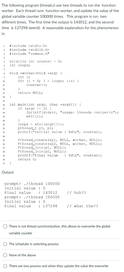 Solved The following program (thread.c) ﻿use two threads to | Chegg.com