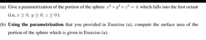 Solved (a) Give a parametrization of the portion of the | Chegg.com