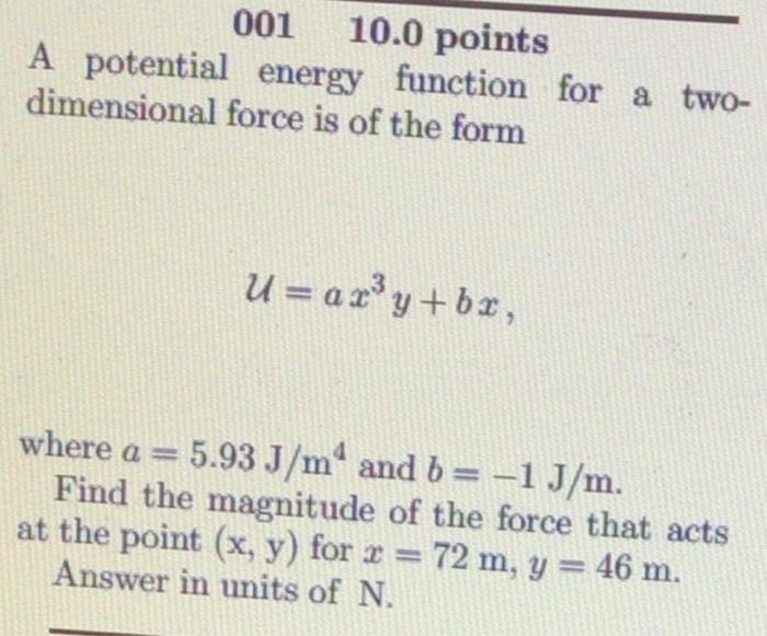 Solved 003 (part 1 of 2) 10.0 points Use the potential | Chegg.com