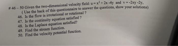 Solved #46 - 50 Given the two-dimensional velocity field: | Chegg.com