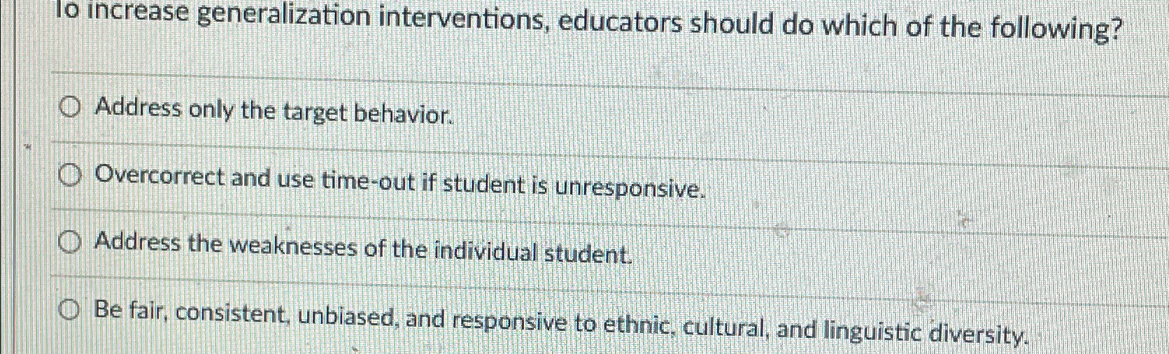 Solved Io increase generalization interventions, educators | Chegg.com