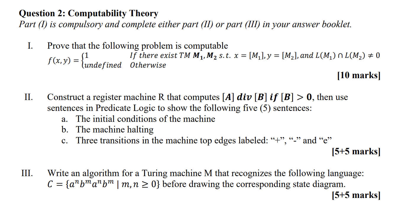 Solved Question 2: Computability TheoryPart (I) ﻿is | Chegg.com