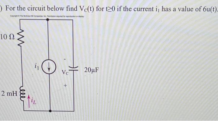 Solved For the circuit below find VC(t) for t≥0 if the | Chegg.com