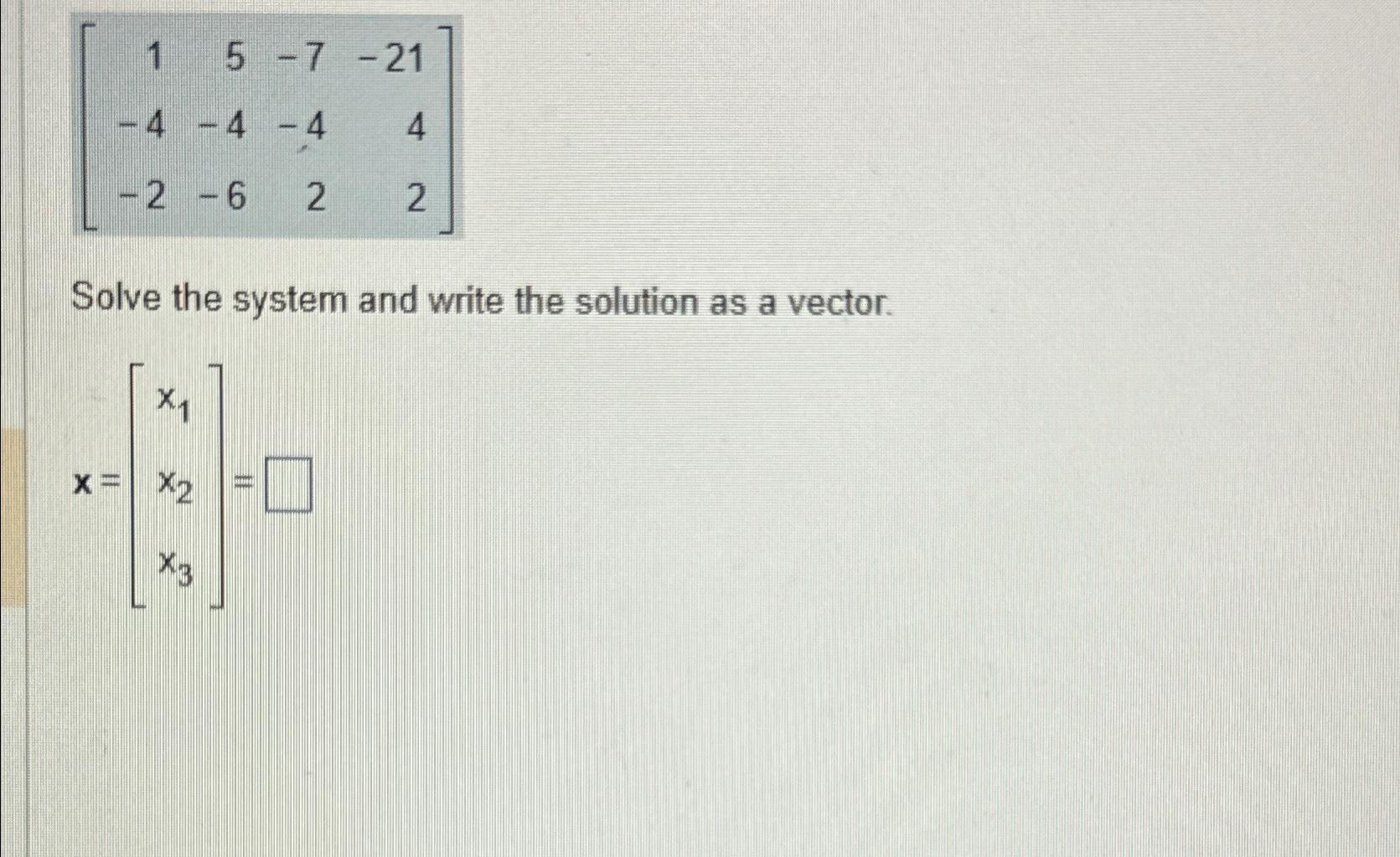 Solved Solve the system and write the solution as a | Chegg.com