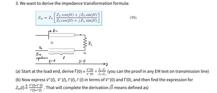 Solved 3. We want to derive the impedance transformation | Chegg.com
