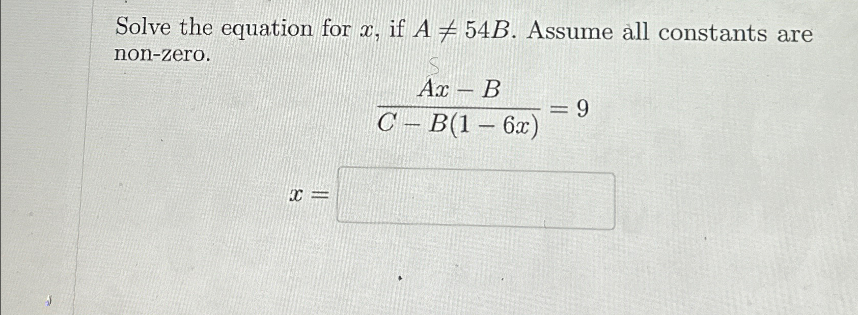 Solved Solve the equation for x, ﻿if A≠54B. ﻿Assume all | Chegg.com