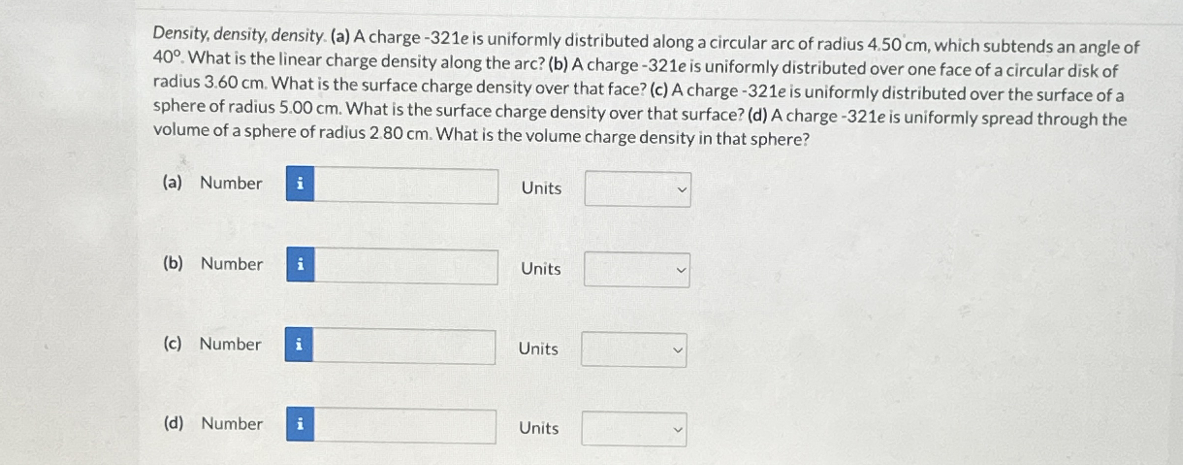 Solved Density, density, density. (a) ﻿A charge -321e is | Chegg.com
