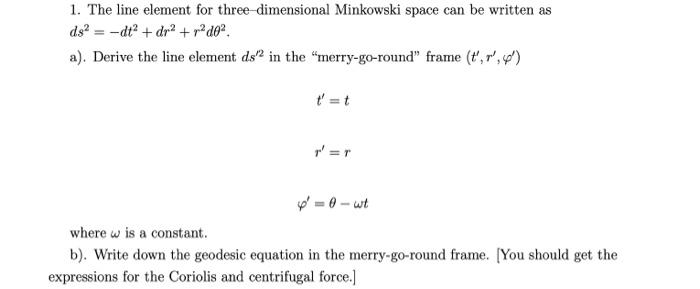 Solved 1 The Line Element For Three Dimensional Minkowski 5542