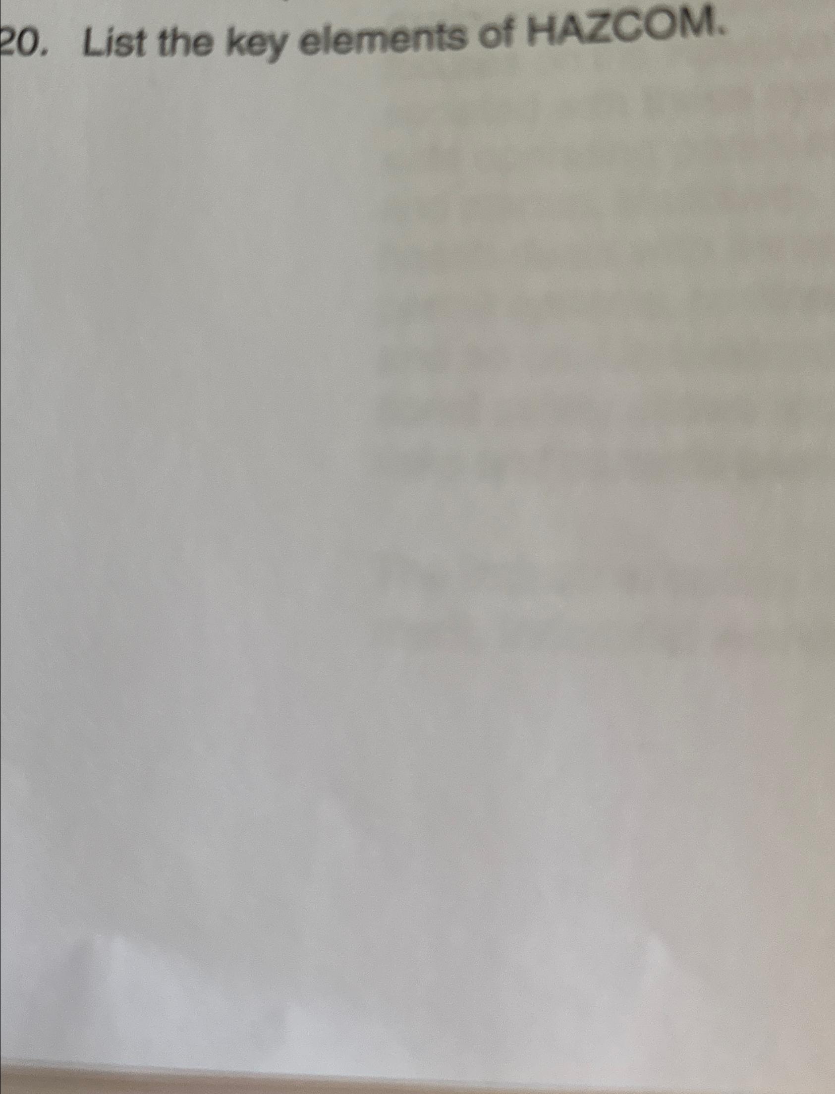 Solved List the key elements of HAZCOM. | Chegg.com