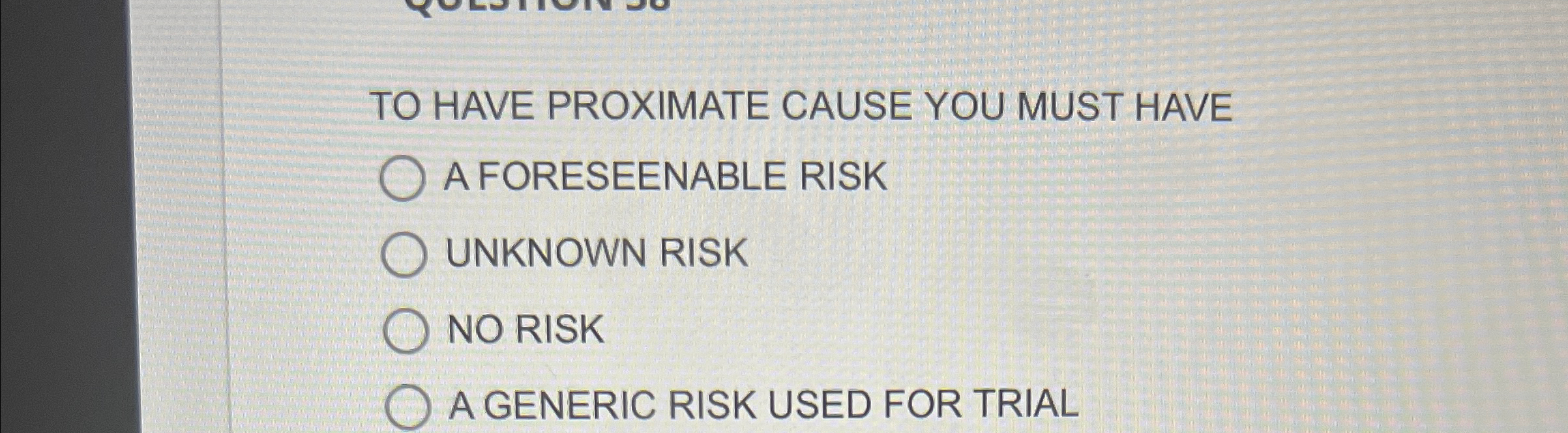 Solved TO HAVE PROXIMATE CAUSE YOU MUST HAVEA FORESEENABLE | Chegg.com