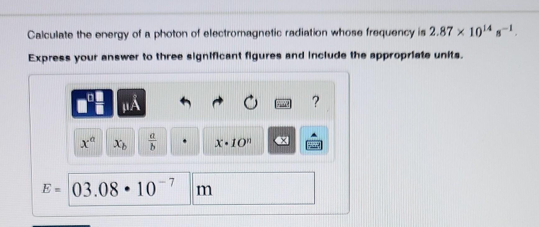 Solved Calculate the energy of a photon of electromagnetic | Chegg.com