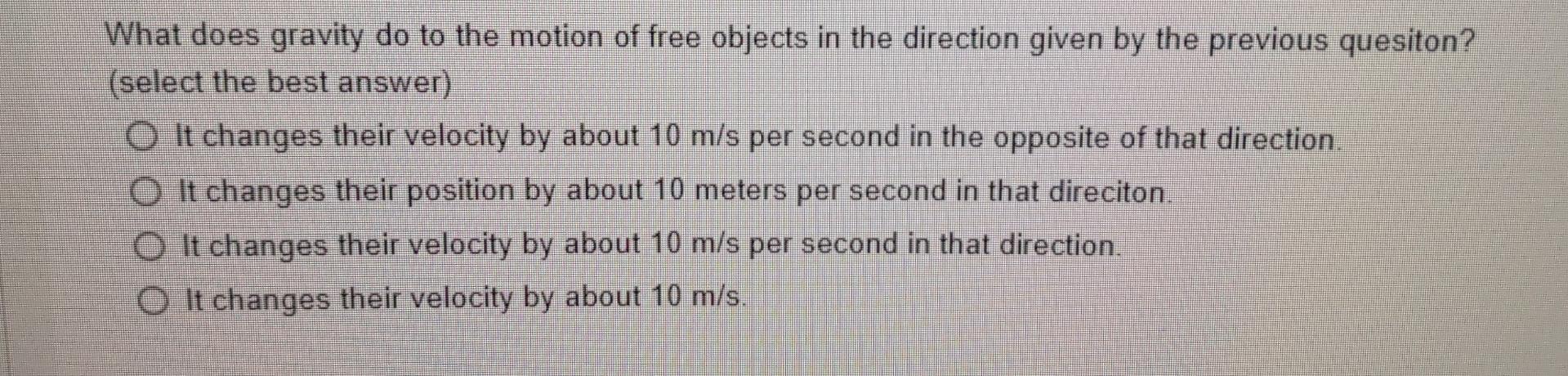 Solved In what direction does gravity act near the surface | Chegg.com