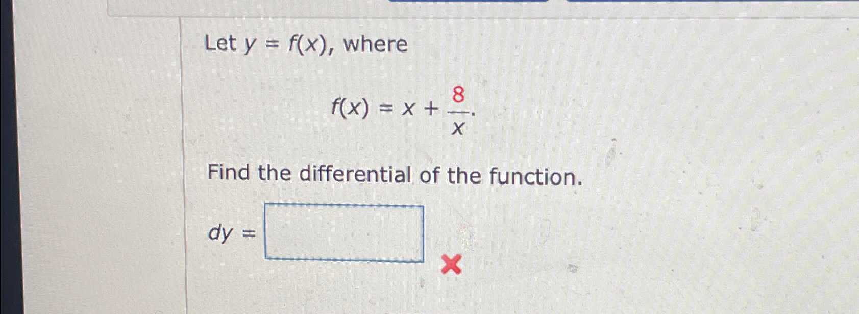 Let Y F X ﻿wheref X X 8xfind The Differential Of