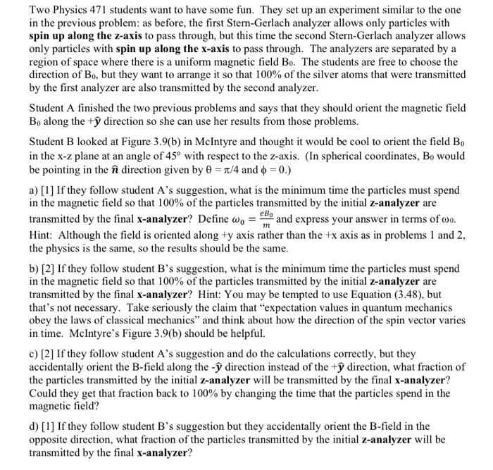 Two Physics 471 students want to have some fun. They | Chegg.com